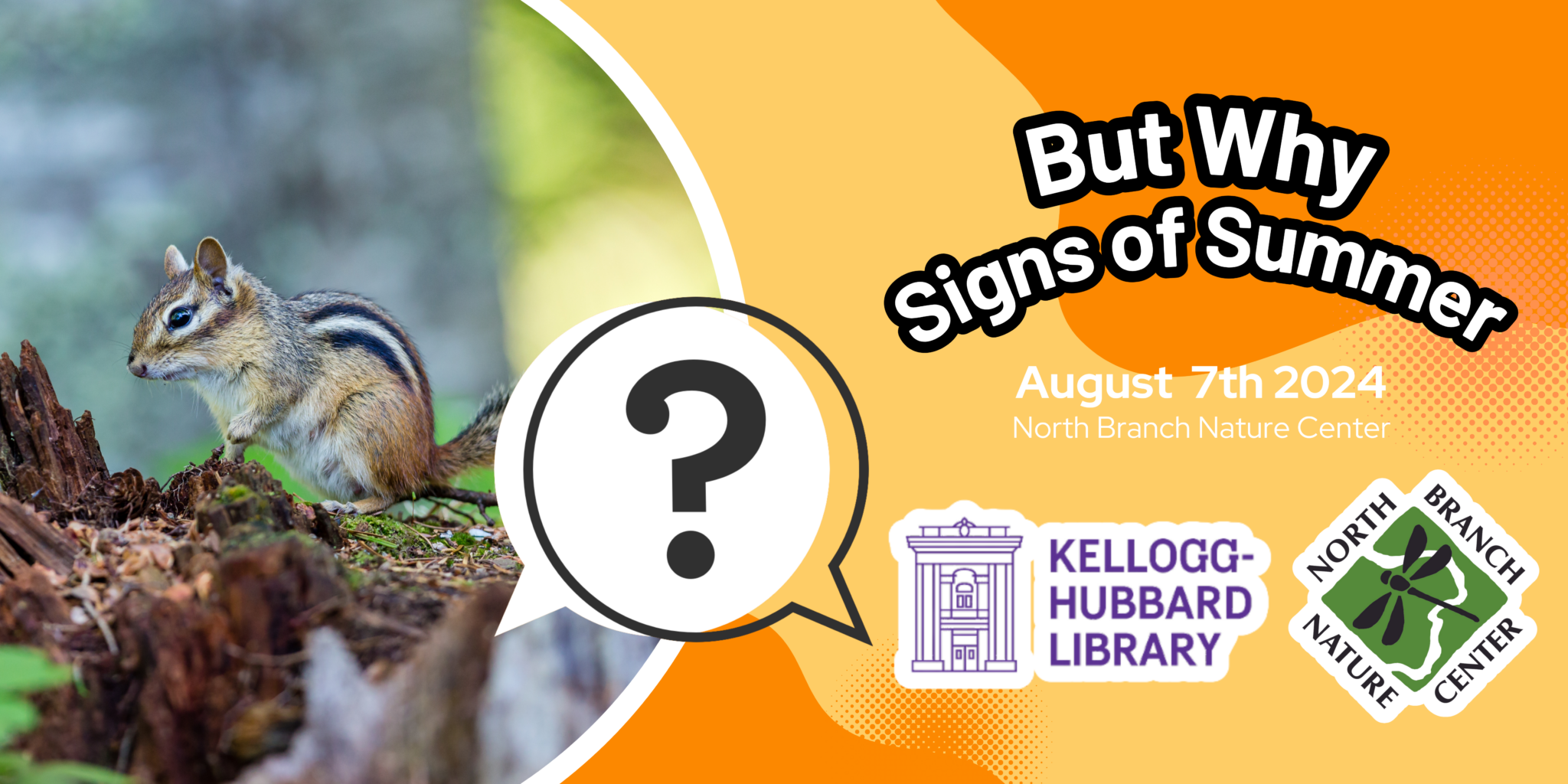 But Why?: Signs of Summer – North Branch Nature Center